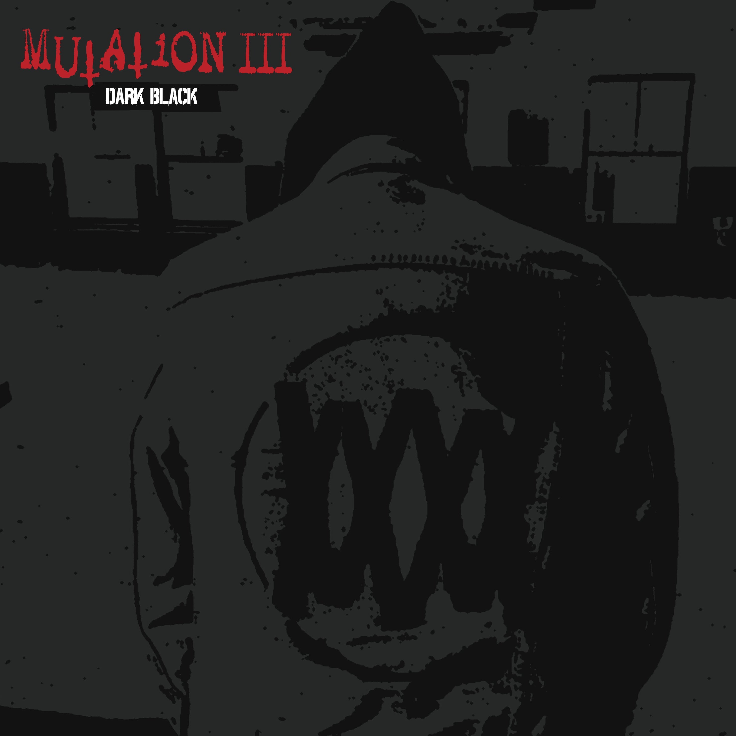 Mutation III - ‘Dark Black' Vinyl – Undergroove